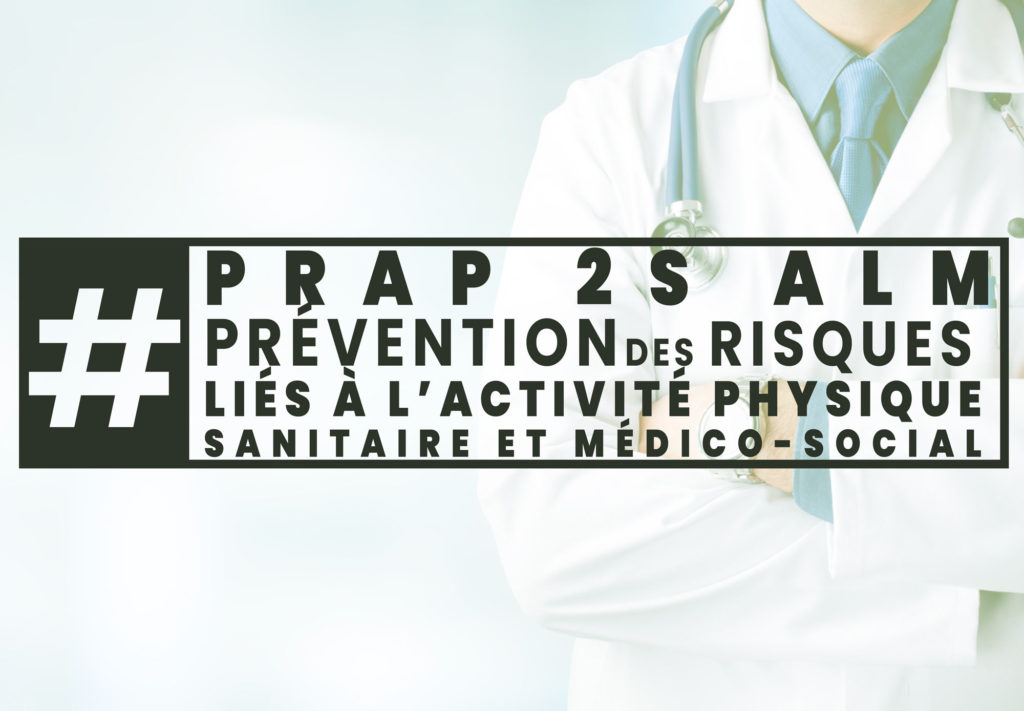 PRAP 2S ALM Prévention des risques liés à l’activité physique sanitaire ...