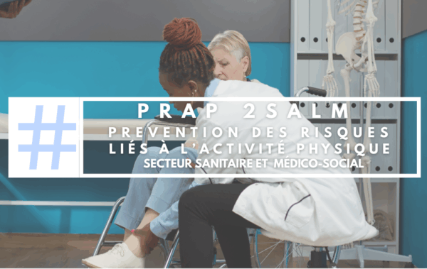 PRAP 2S ALM Prévention des risques liés à l’activité physique sanitaire ...